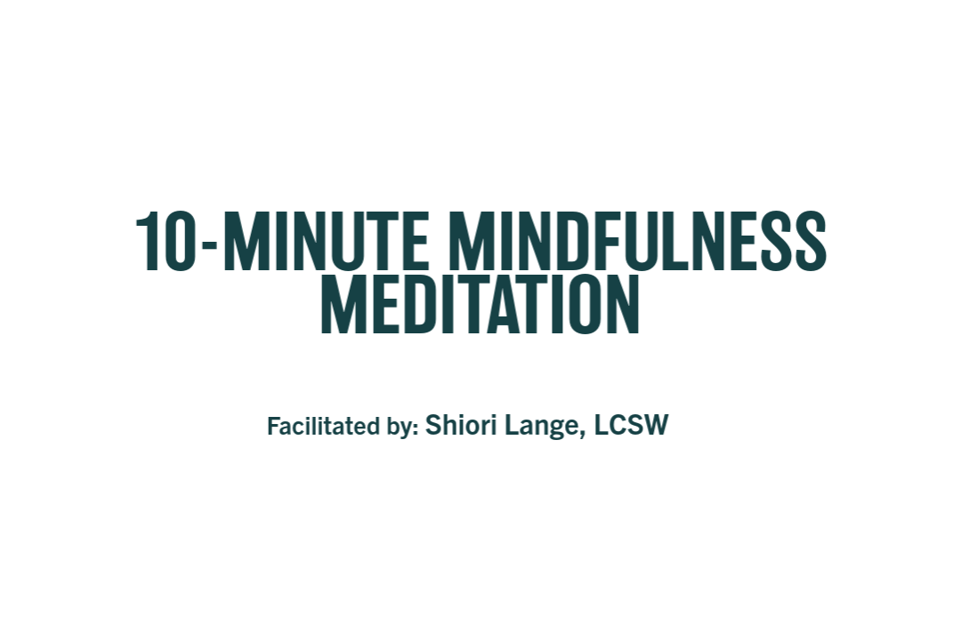 10-Minute Mindfulness Meditation – Guided Meditation | Simms Mann UCLA ...