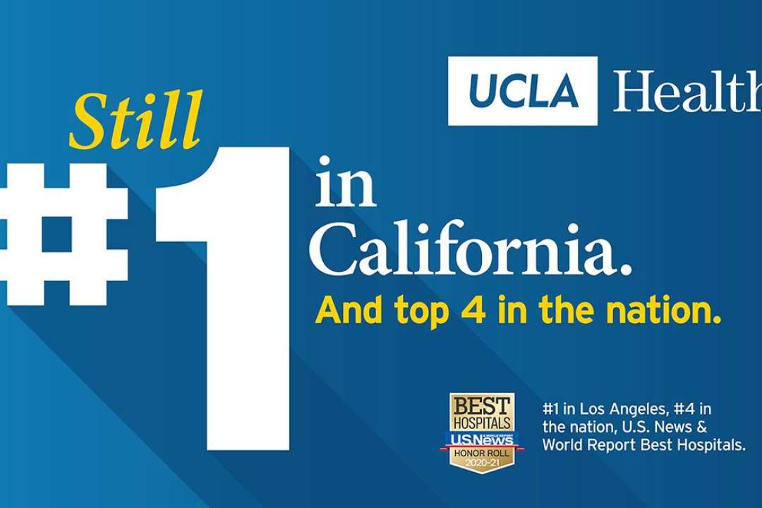 UCLA Health hospitals again rank #1 in California, rise to #4 in nation ...