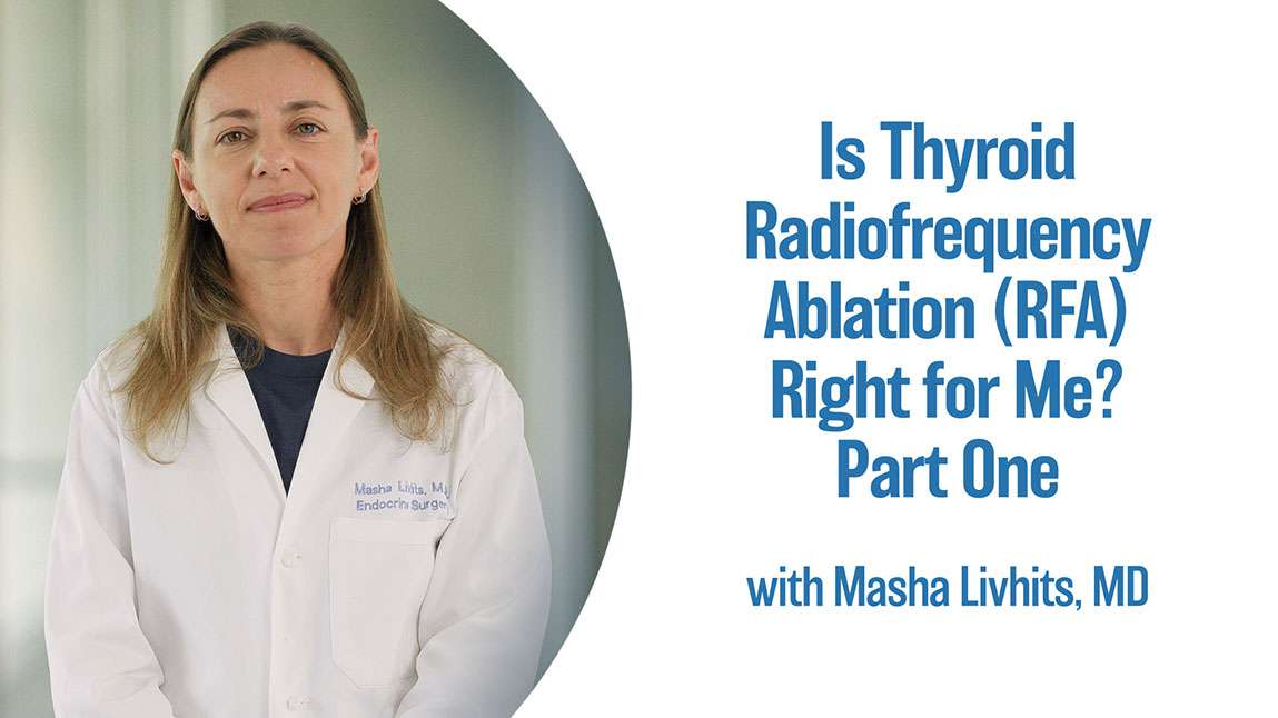 Thyroid Radiofrequency Ablation (RFA) - Endocrine Surgery | UCLA Health